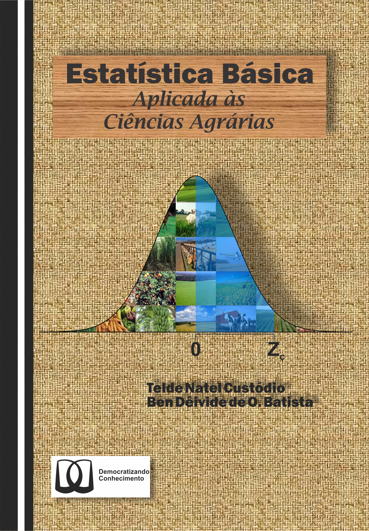 Estatística Básica Aplicada às Ciências Agrárias | Ben Dêivide